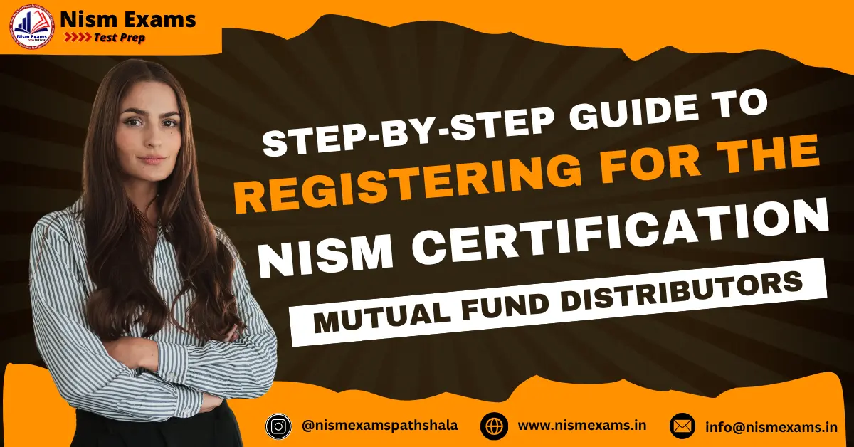 Step-by-Step Guide to Registering for the NISM Certification Exam | NISM Mutual Fund ...